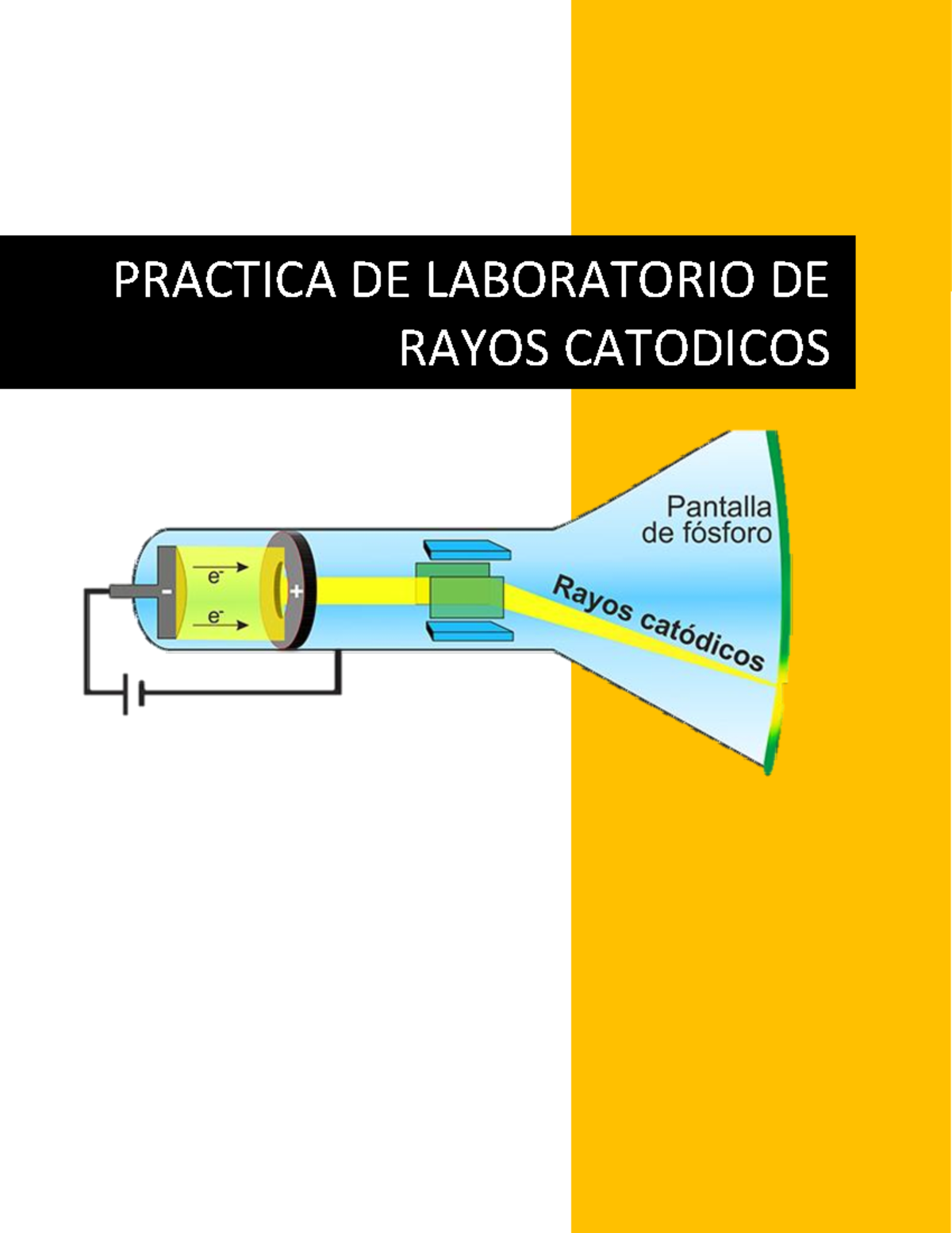 Practica Quimica P1 - PRACTICA DE LABORATORIO DE RAYOS CATODICOS ...