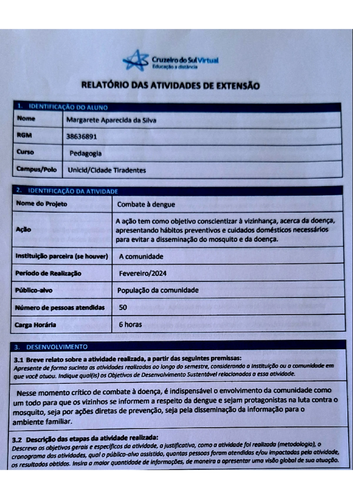 Relatório de Entrega de Atividades Extensionistas - 6 1. IDENTIFICAÇÃO ...