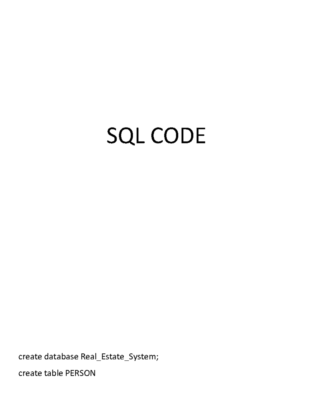 SQL CODE - my sql code practice - SQL CODE create database Real_Estate ...