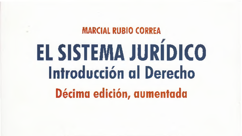 MARCIAL RUBIO CORREA: EL SISTEMA JURÍDICO - CAPÍTULO 1 - Studocu