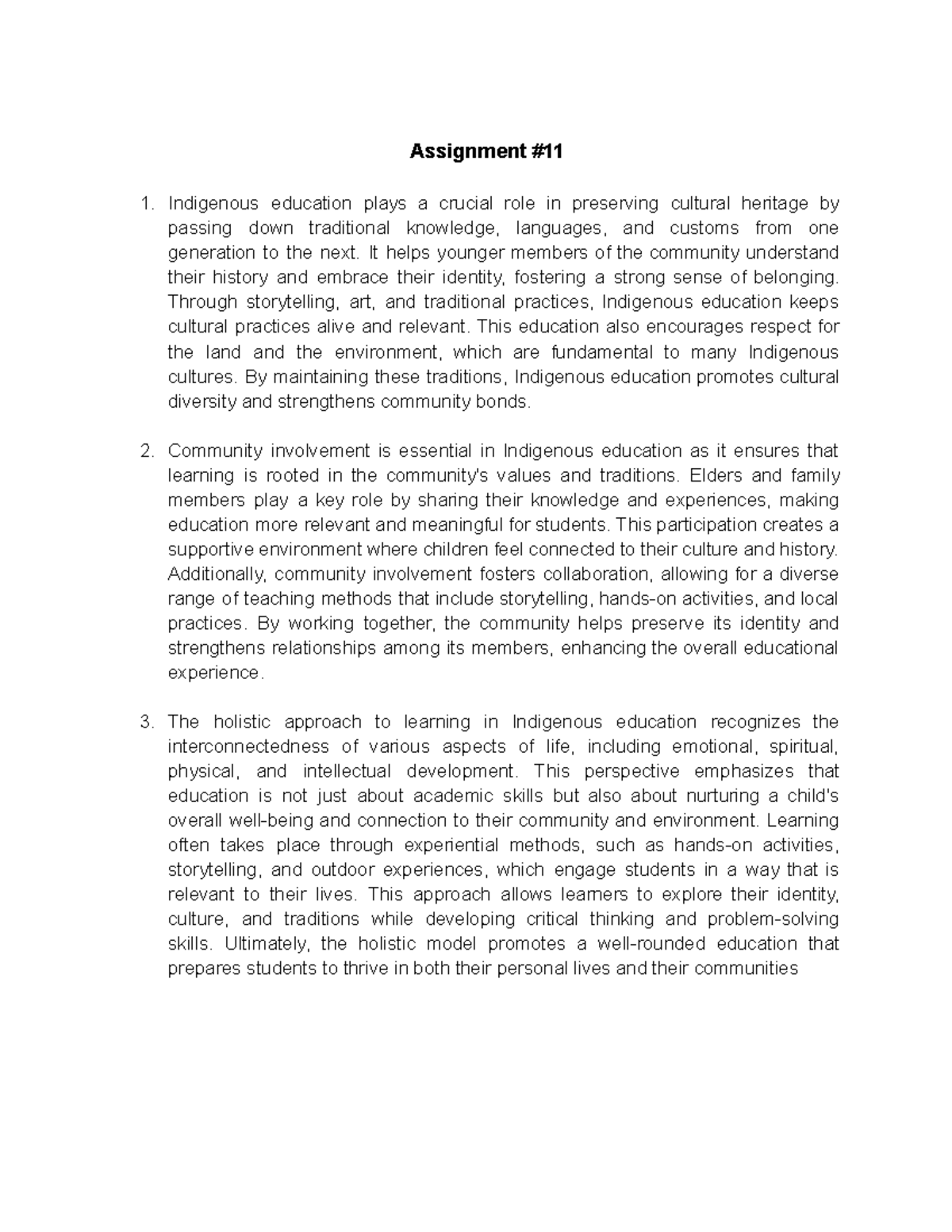 Assignment #11 - Assignment Indigenous education plays a crucial role in preserving cultural ...