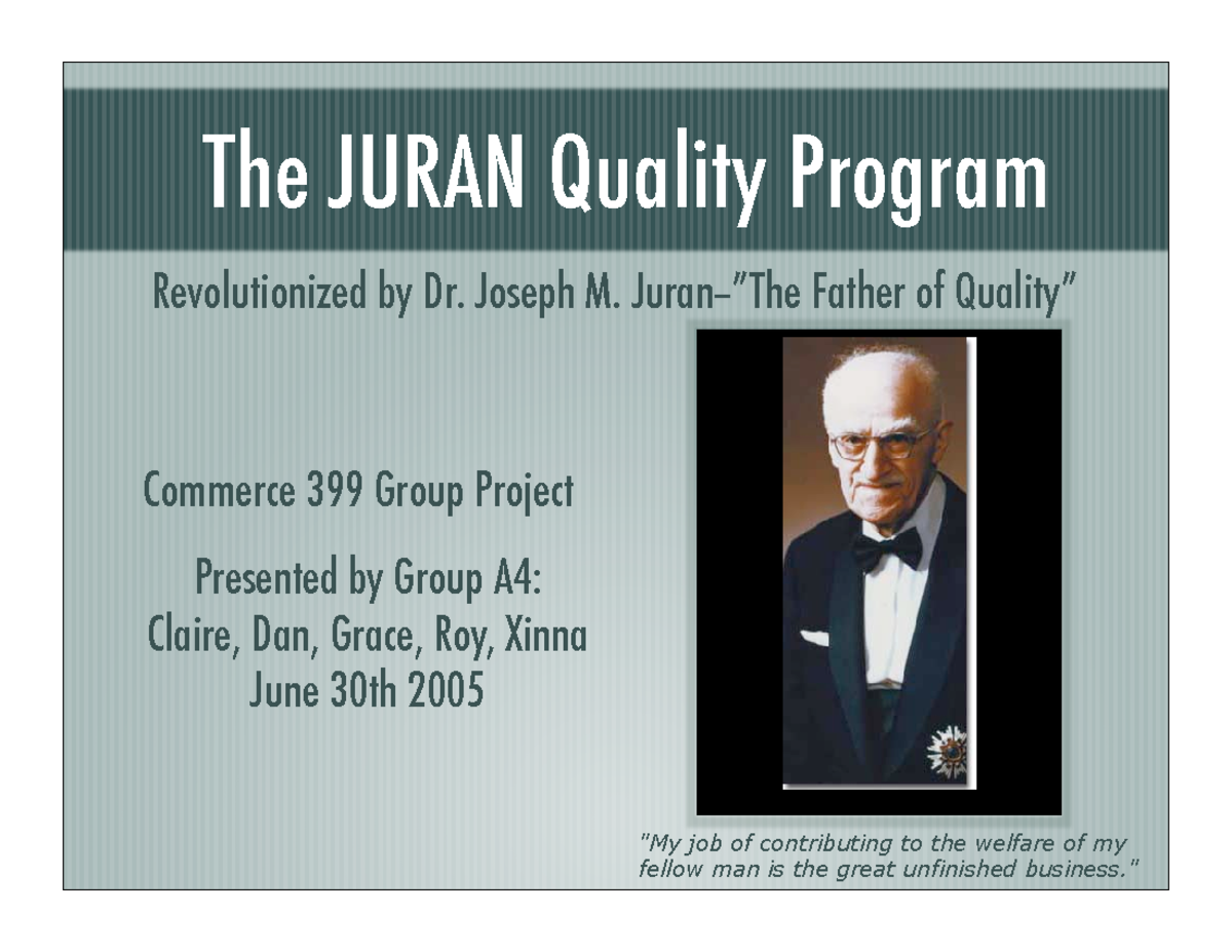 Ch 1: Overview of Juran Trilogy and Quality Management - Commerce 399 ...