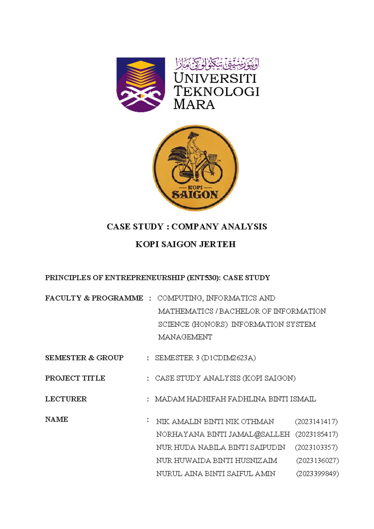 Case Study Analysis of KOPI Saigon Jerteh (ENT530) - Studocu