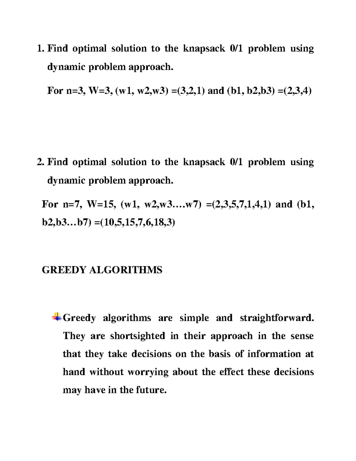 Greedy knapsack Problem - 1. Find optimal solution to the knapsack 0/1 ...