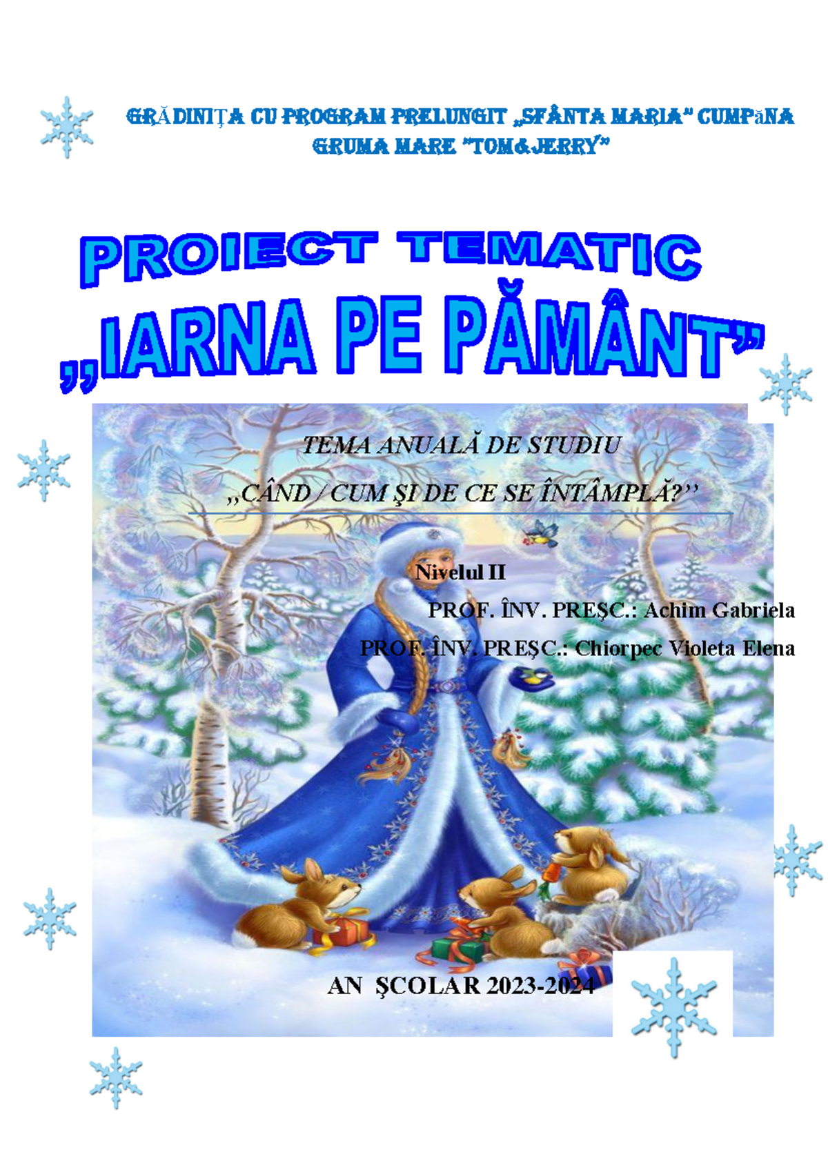 Proiect Tematic Iarna - „Iarna pe Pământ” pentru Grupa Mare Tom&Jerry ...
