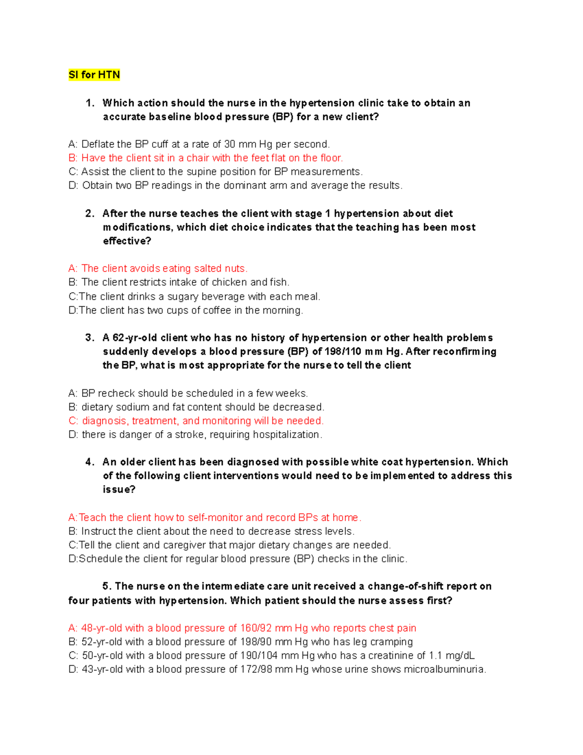 NRS 250 Exam 3 Questions - SI for HTN 1. Which action should the nurse ...