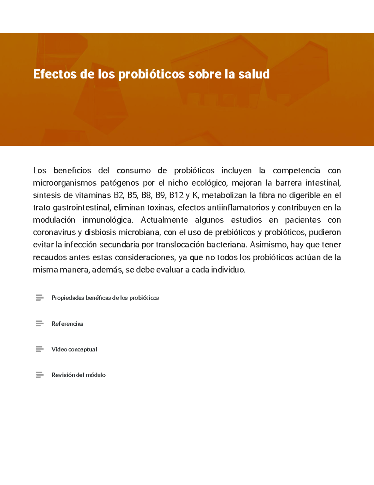 Módulo 3 - Lectura 4 - M3L4 - Los beneficios del consumo de probióticos incluyen la competencia ...