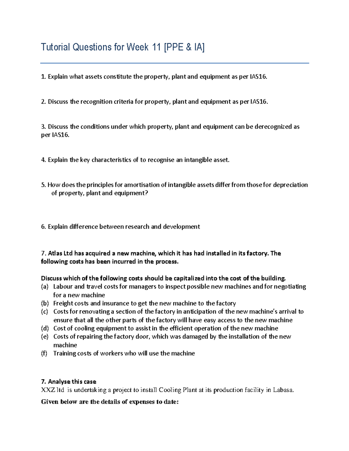 Tutorial 7Q[IAS 16 & IAS 38]: Week 11 Questions on PPE & Intangible ...