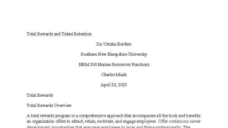 Total Rewards and Talent Retention Strategies - HRM 200 Project Two ...
