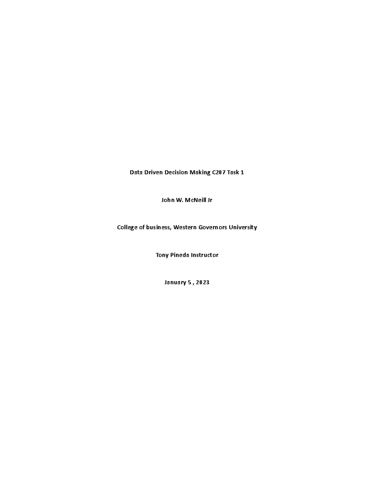 Qum Task 1 Task 1 Data Driven Decision Making C207 Task 1 John W Mcneill Jr College Of