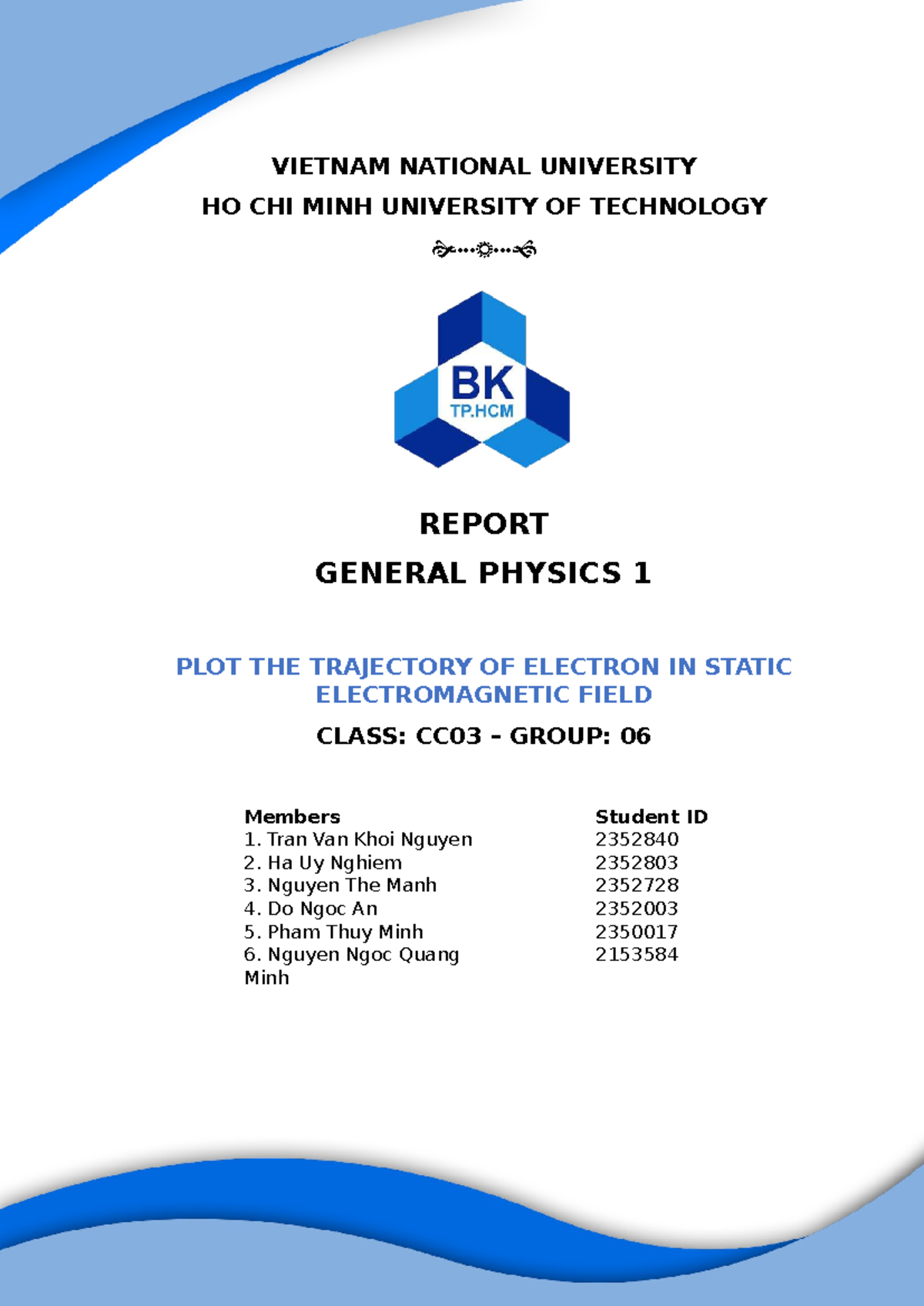 CC03 General Physics 1 Report: Electron Trajectory in EM Field - Studocu