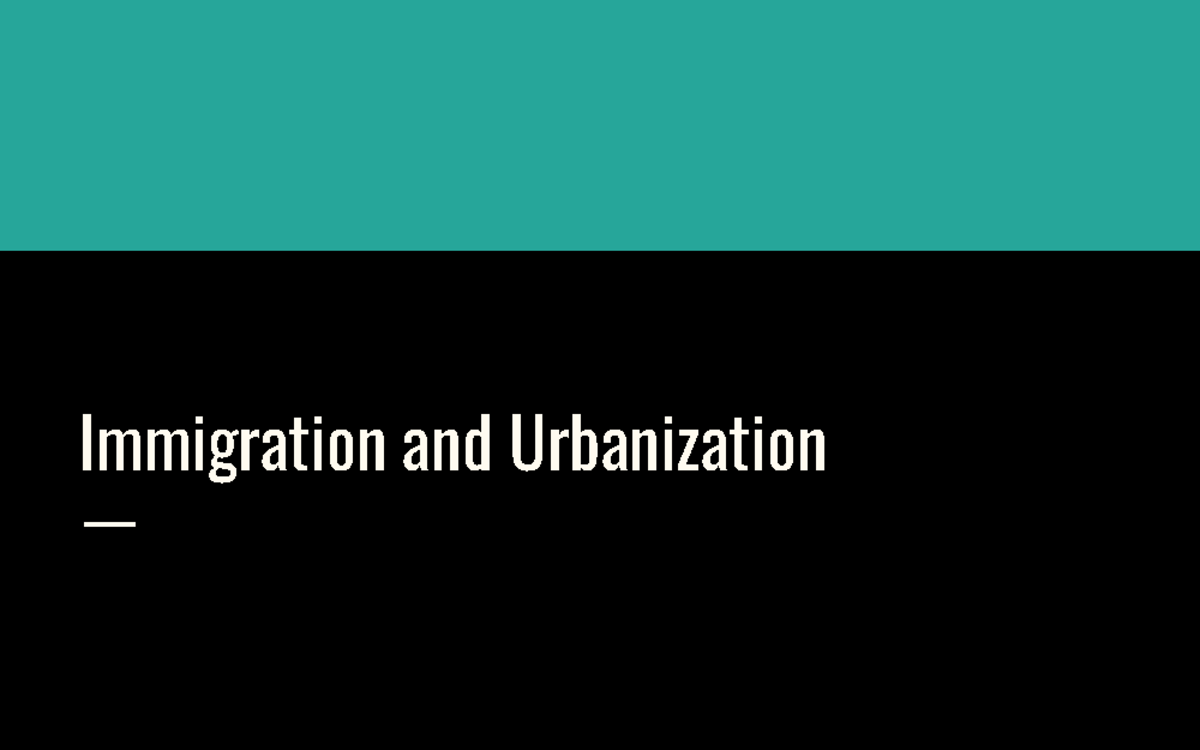 Immigration and Urbanization in the Late 1800s: Key Factors and Impact ...