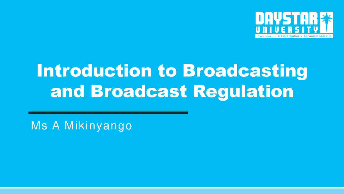 Lecture 4: Intro to Broadcasting & Regulation - ICT Overview - Studocu