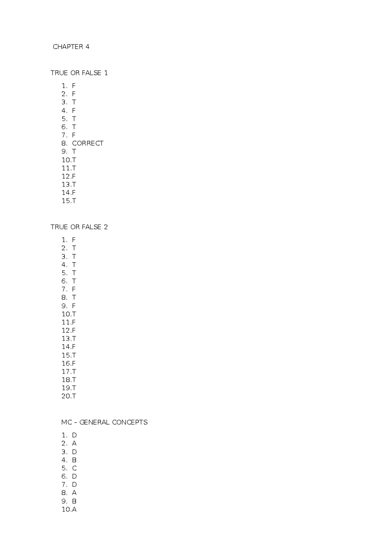 Chapter 4 - CHAPTER 4 TRUE OR FALSE 1 1. F 2. F 3. T 4. F 5. T 6. T 7 ...