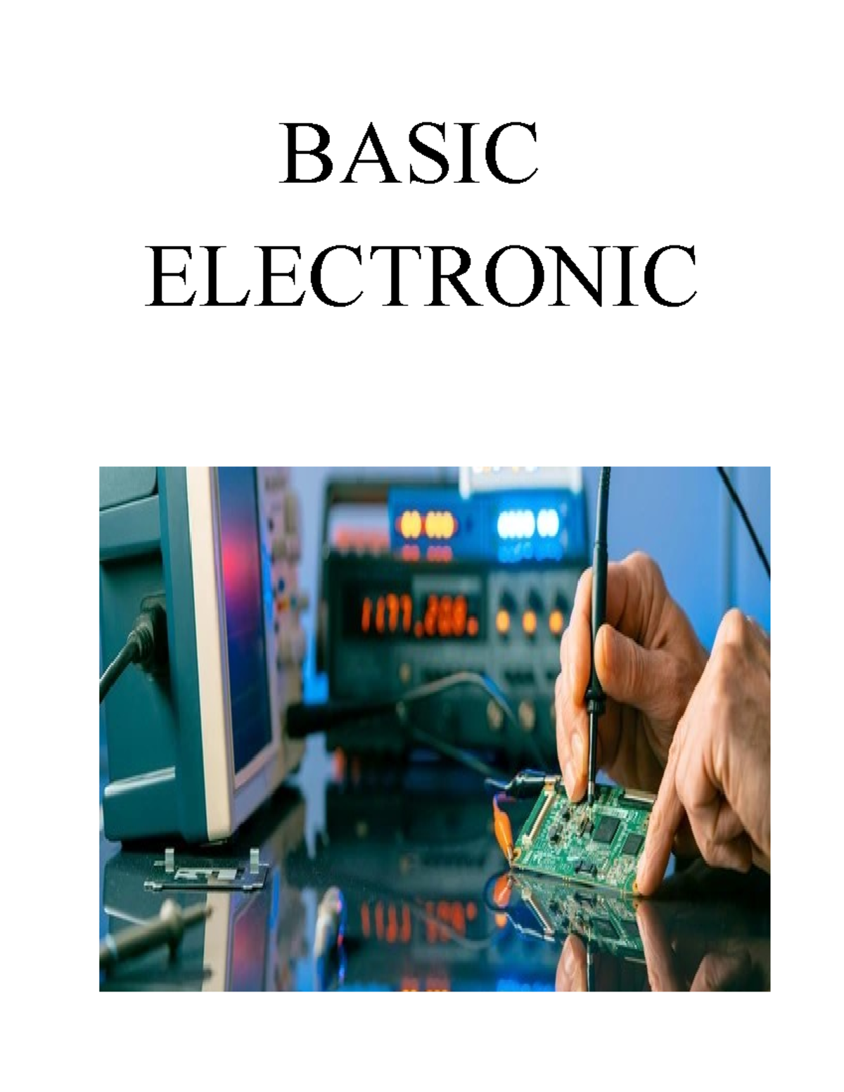 BASIC ELECTRONICS INTRODUCTION: COMPONENTS & TOOLS - Studocu