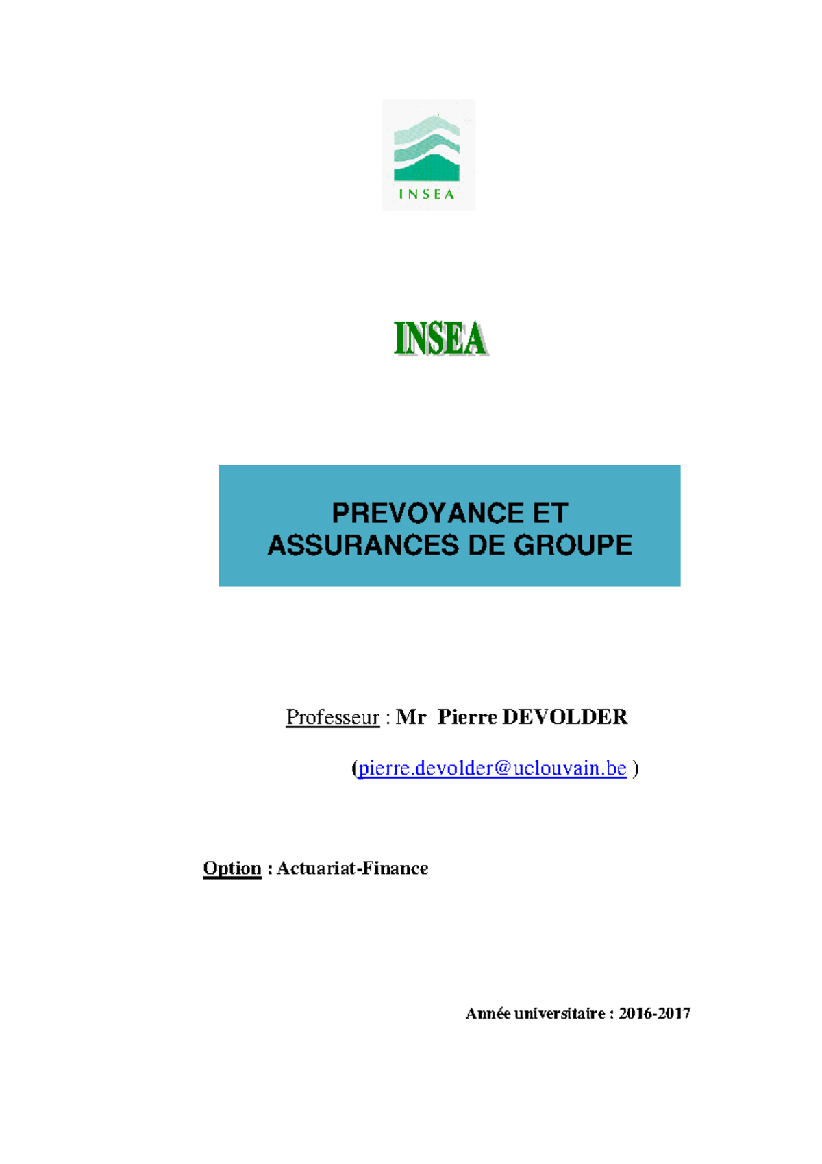 Prevoyance et assurances de groupe - Professeur : Mr Pierre DEVOLDER ...