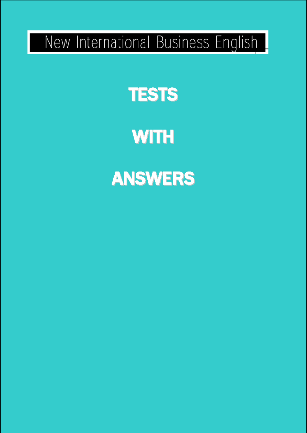 New International Business English Tests - Units 1 to 8 (123DOC) - Studocu