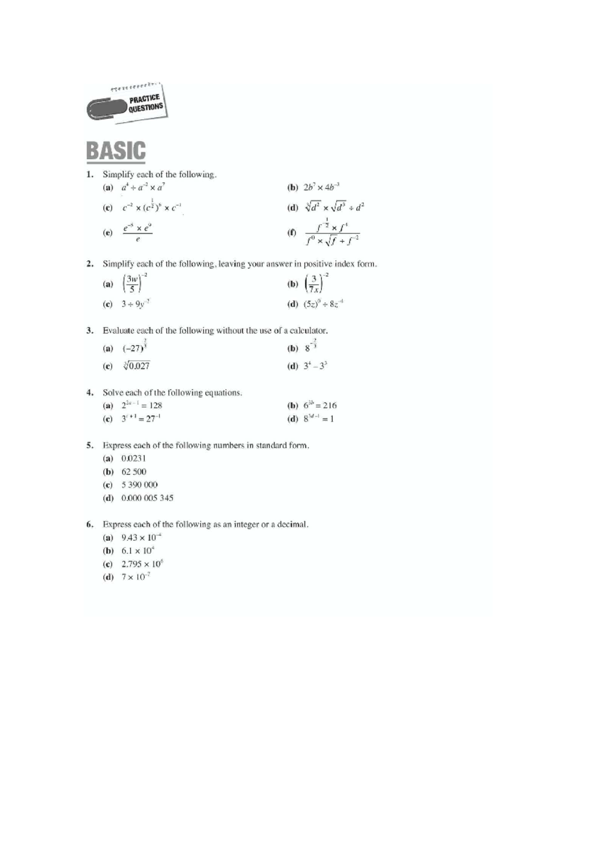 Chapter 3 Indices and Standard Form - PRACTICE QUESTIONS BASIC 1. Simplify each of the following ...
