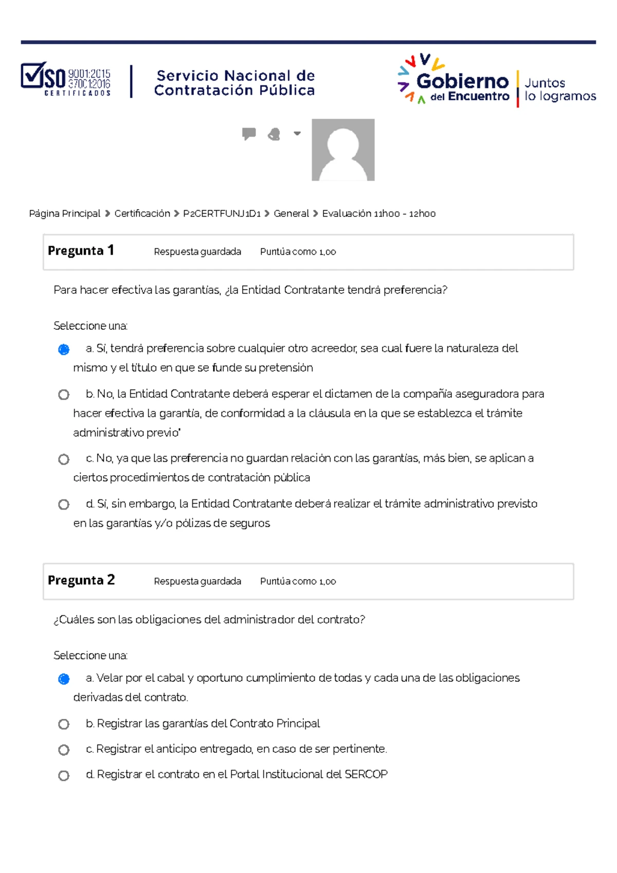 Examen 1 - sercop - Pregunta 1 Respuesta guardada Puntúa como 1, Marcar pregunta Enunciado de la ...