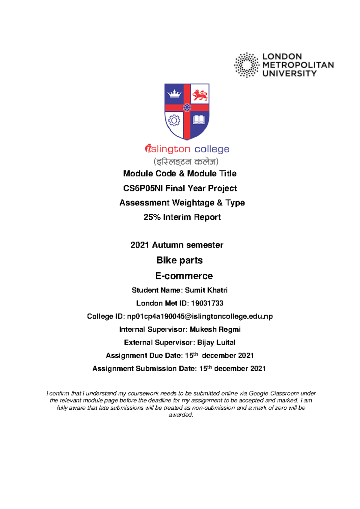 4.2 Interim Report - Module Code & Module Title CS6P05NI Final Year Project Assessment Weightage ...