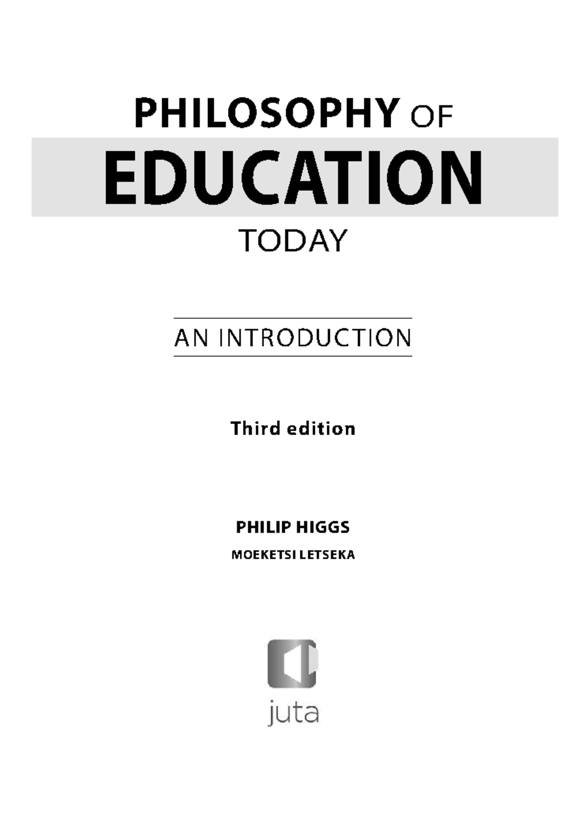 PDU3701 Prescribed Text: Philosophy of Education Today - 3rd Edition ...