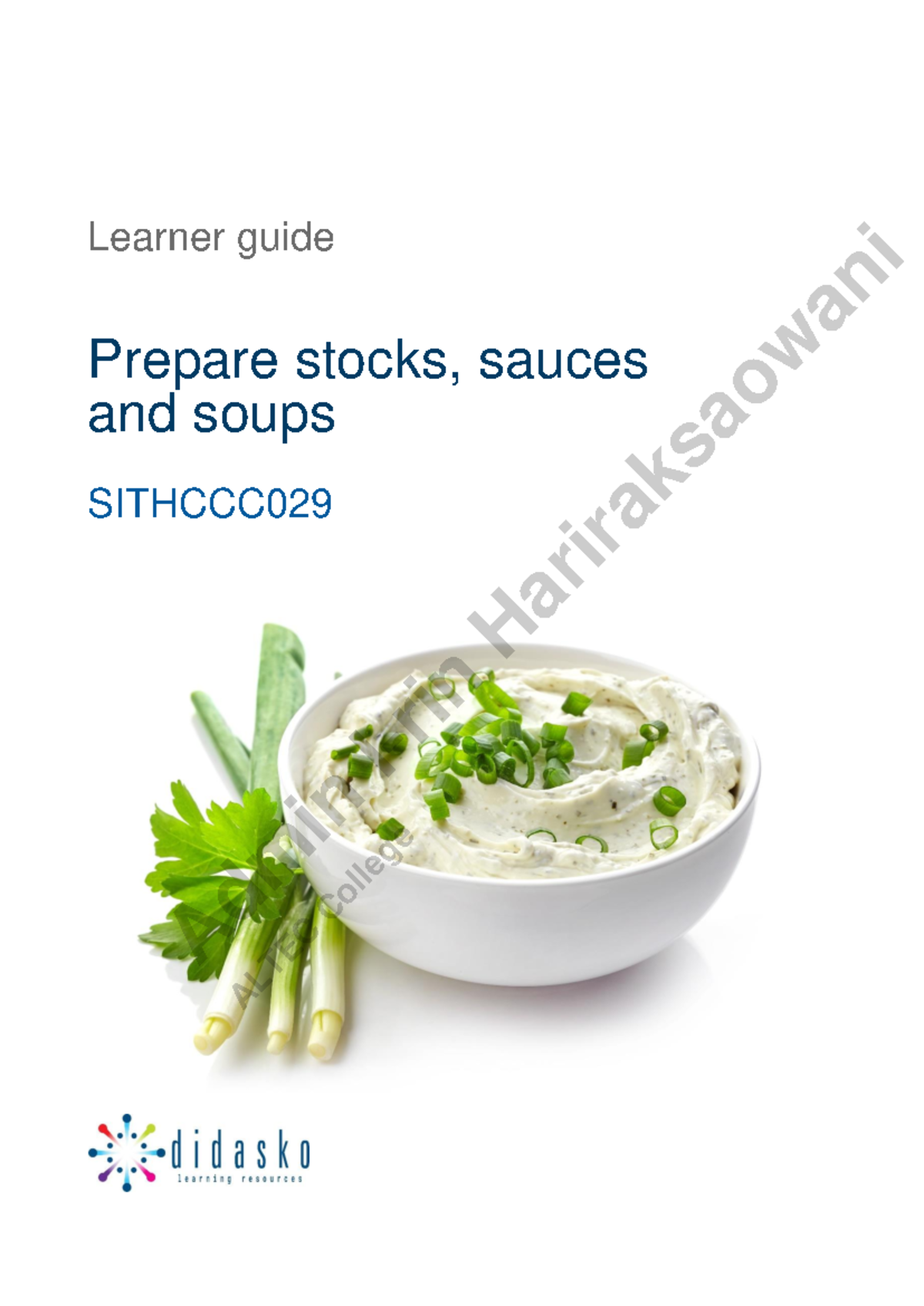 SITHCCC029 Learner Guide: Preparing Stocks, Sauces, and Soups - Studocu