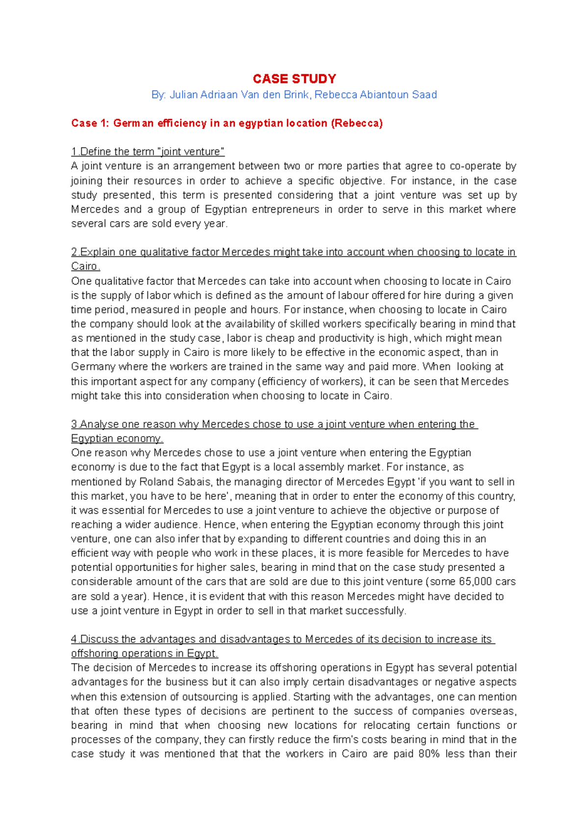 Case Study - practice - CASE STUDY By: Julian Adriaan Van den Brink, Rebecca Abiantoun Saad Case ...