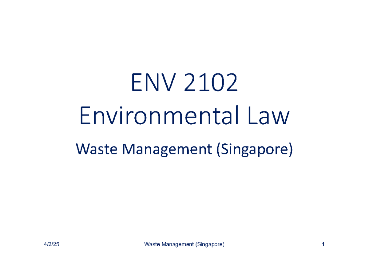 Seminar 5 – ENV 2102 Waste Management Regulations in Singapore - Studocu
