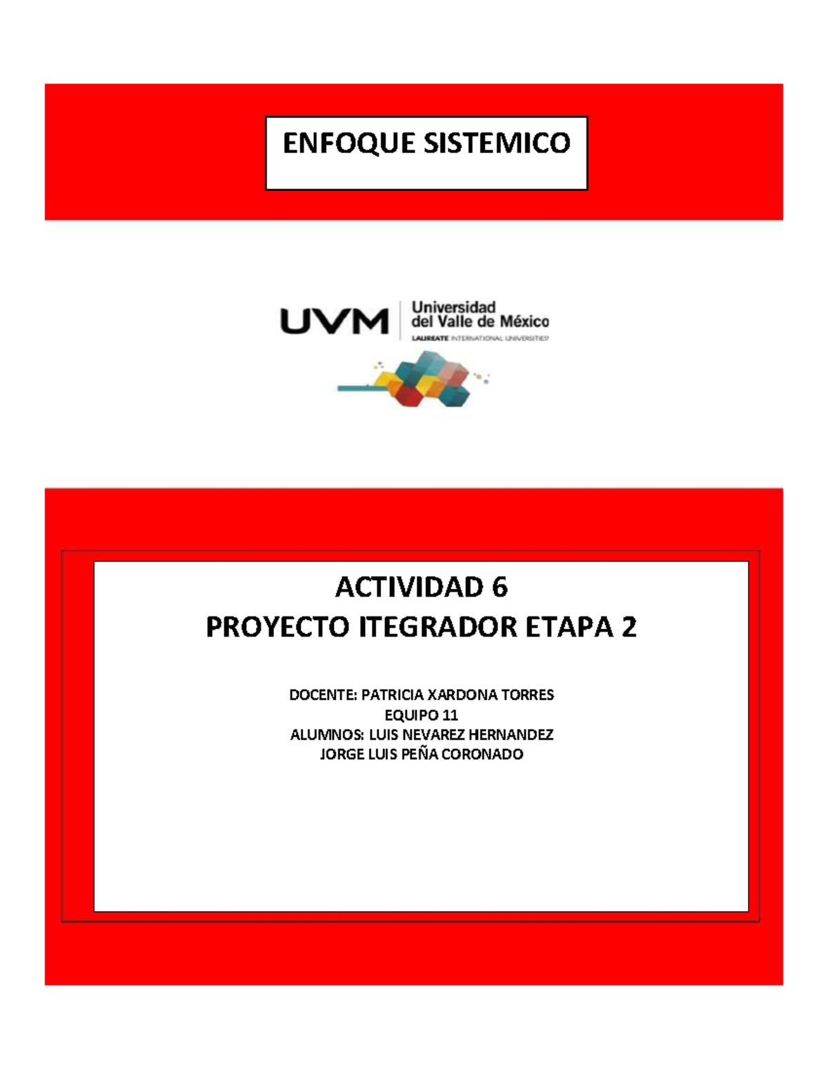 Actividad 3 Proyecto Integrador Etapa II - ENFOQUE SISTEMICO ACTIVIDAD 6 PROYECTO ITEGRADOR ...