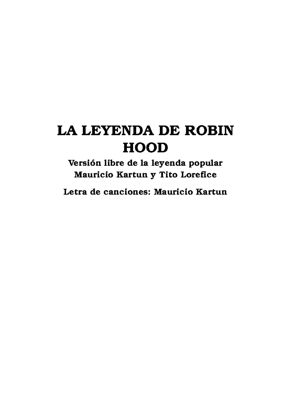 LA LEYENDA DE ROBIN HOOD: Versión Libre de Mauricio Kartun - Studocu