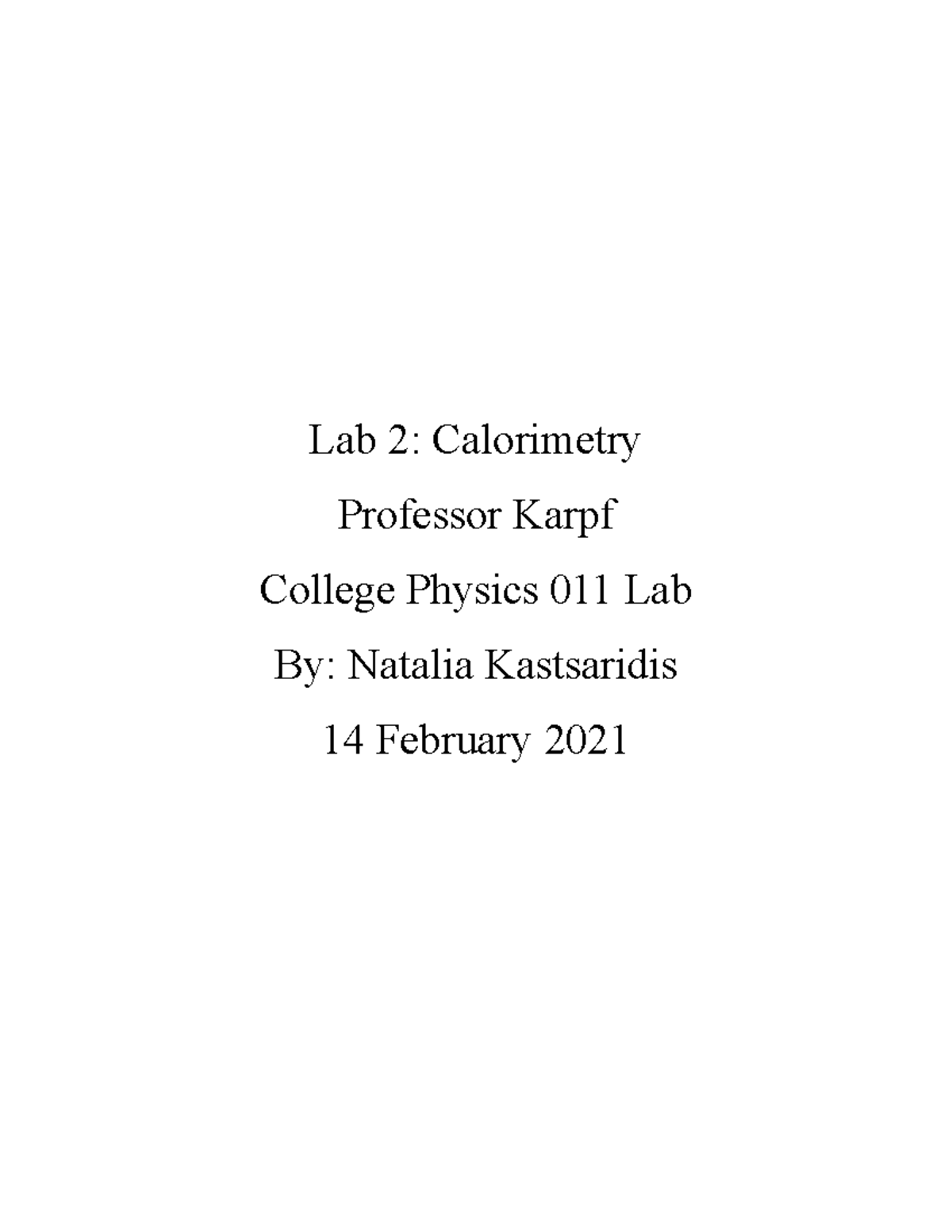 Experiment 2 Calorimetry - Lab 2: Calorimetry Professor Karpf College ...