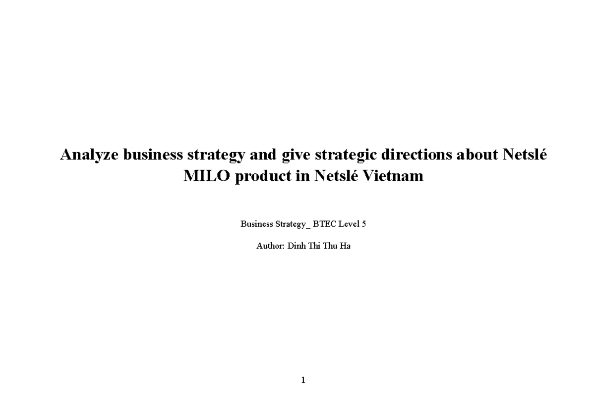 Analyze business strategy and give strategic directions about Nétsle ...