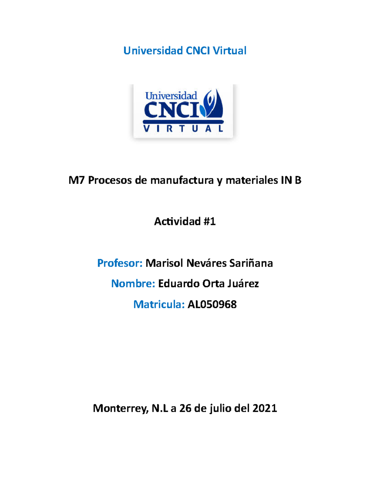Actividad #1 Procesos de manufactura y materiales, semana 1, universidad cnci. - Universidad ...