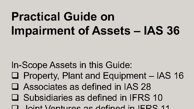 Practical Guide to Impairment of Assets - IAS 36 Overview - Studocu