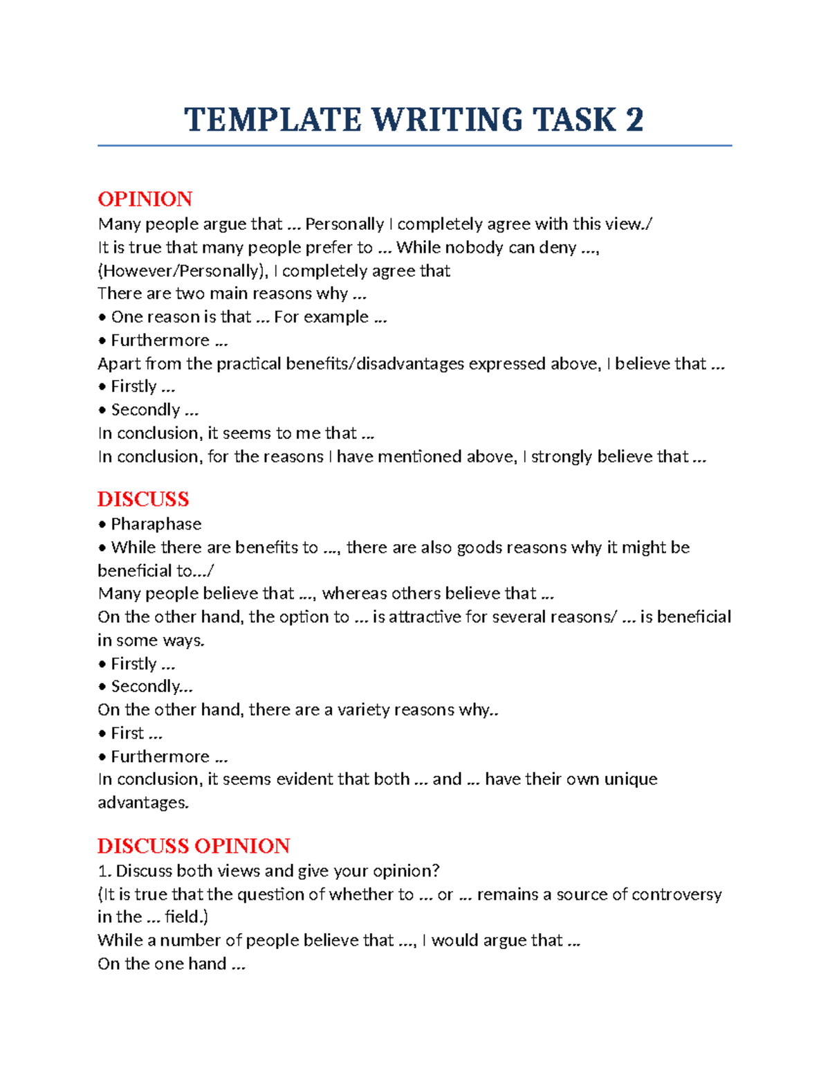 Template Writing TASK 2 - TEMPLATE WRITING TASK 2 OPINION Many people ...