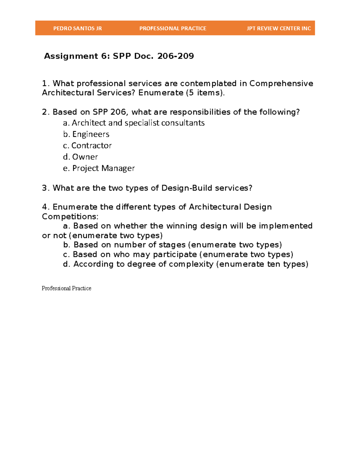 Profprac Pedro Assignment 6 SPP Doc 206-209 - Professional Practice 1 - University of Santo ...