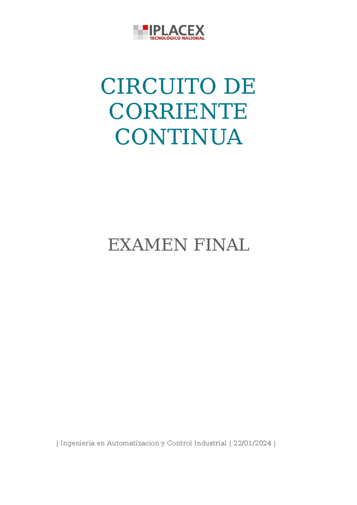 Informe Final Examen Circuito de Corriente Continua - IACI 2024 - Studocu