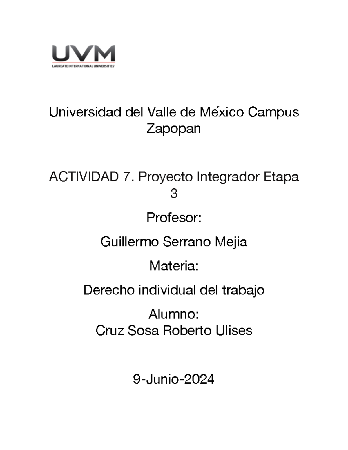 A7 RUCS - Universidad del Valle de México Campus Zapopan ACTIVIDAD 7. Proyecto Integrador Etapa ...