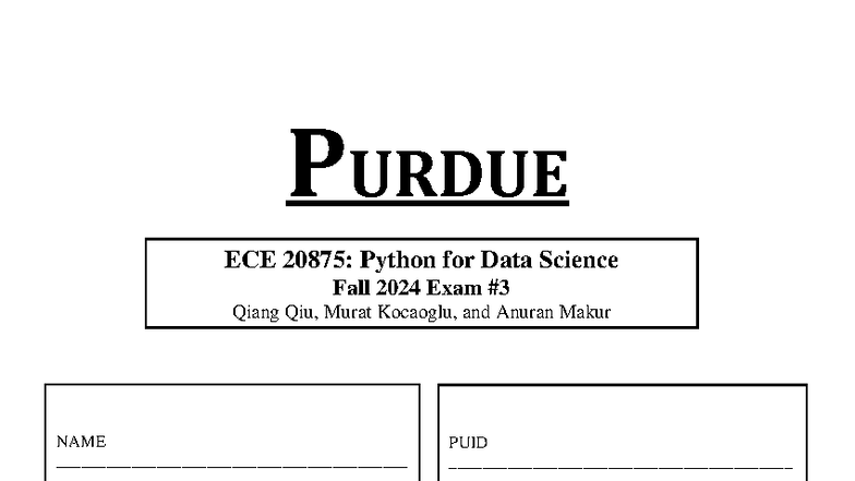PURDUE ECE 20875: Python for Data Science Fall 2024 Exam Guide - Studocu