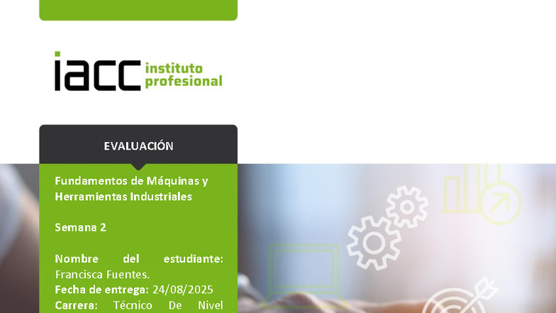 Evaluación Semana 2: Fundamentos de Máquinas y Herramientas ...