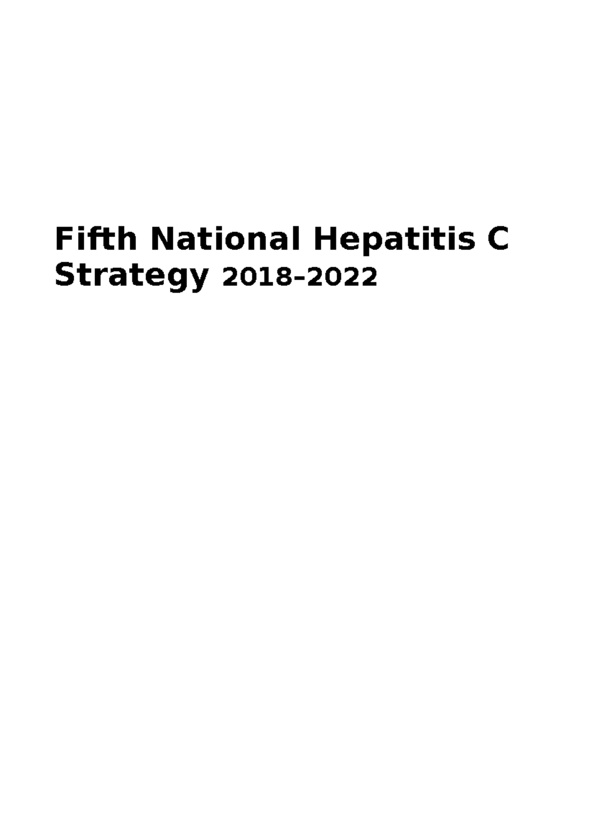 Fifth National Hepatitis C Strategy 2018-2022: A Comprehensive Overview ...