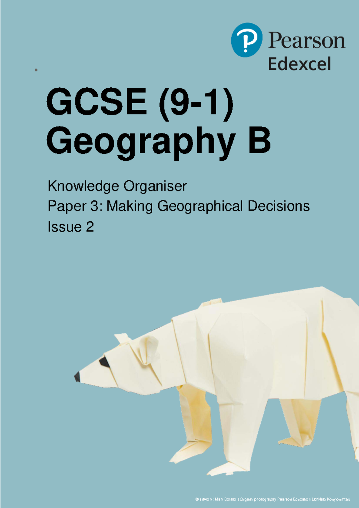 GCSE Geography B Knowledge Organiser: Paper 3 Geographical Decisions ...