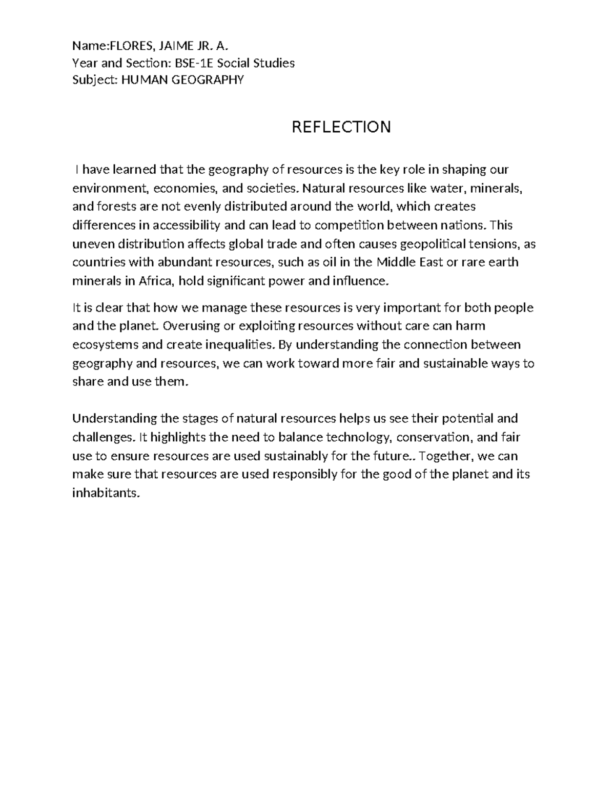 Reflection - Name:FLORES, JAIME JR. A. Year and Section: BSE-1E Social ...