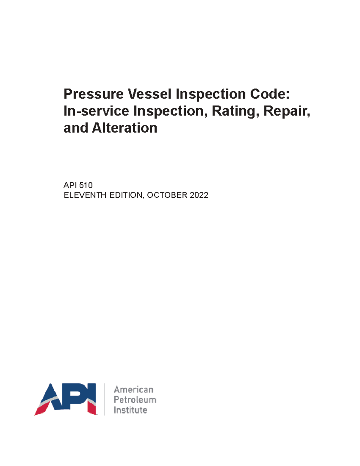 API 510: Pressure Vessel Inspection Code - 2022 Edition Overview - Studocu