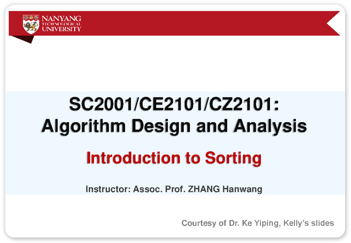 Lec-1: Introduction to Sorting in Algorithm Design SC2001/CE2101/CZ2101 ...