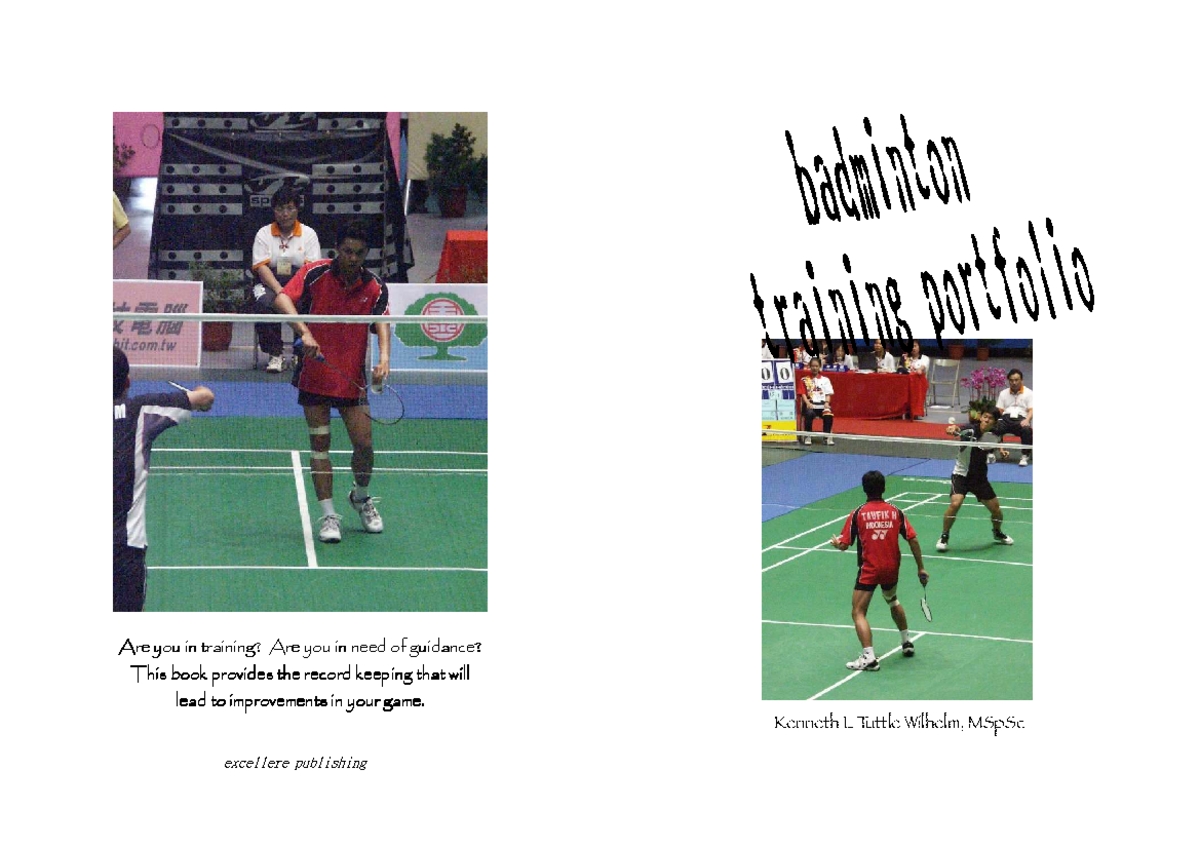 312 3 Badminton Training Portfolio: Skill Development & Evaluation ...