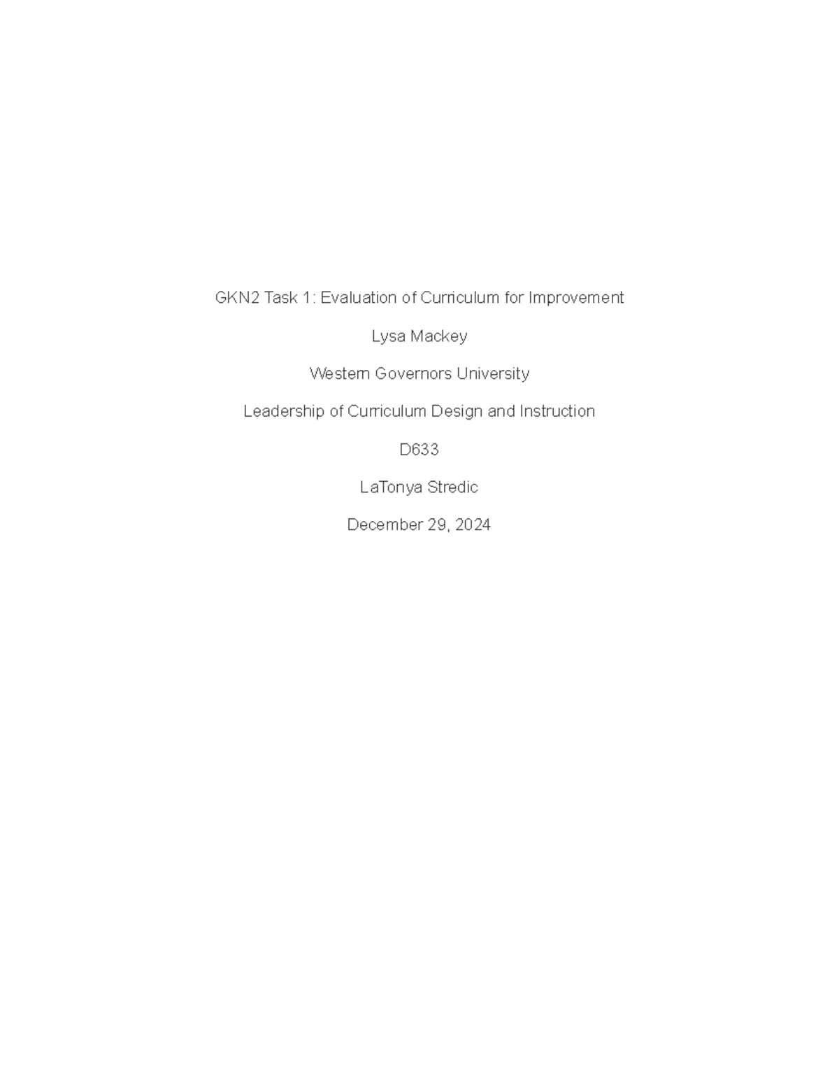 GKN2 Task 1 Evaluation of Curriculum for Improvement - GKN2 Task 1: Evaluation of Curriculum for ...