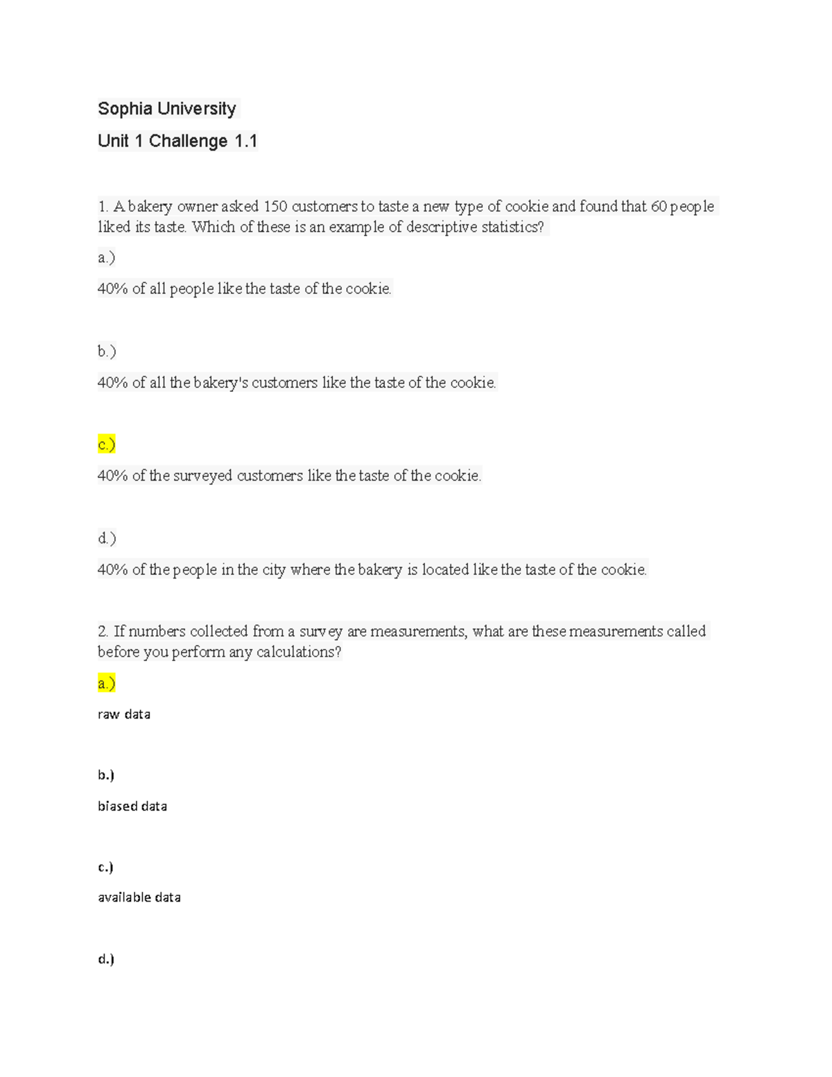 Challenge 1 Unit 1 - Sophia University Unit 1 Challenge 1. 1. A bakery owner asked 150 customers ...