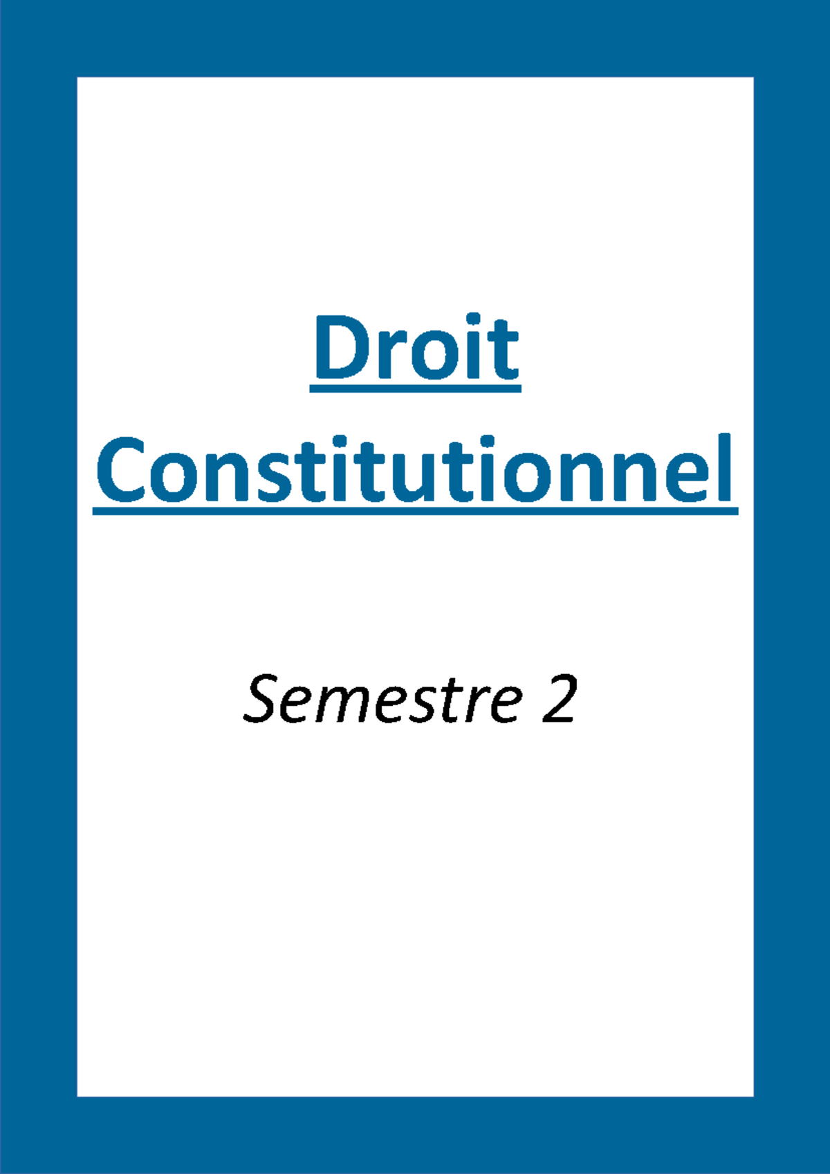 Droit Constitutionnel: Cours Complet Semestre 2 – Édition 2023 - Studocu