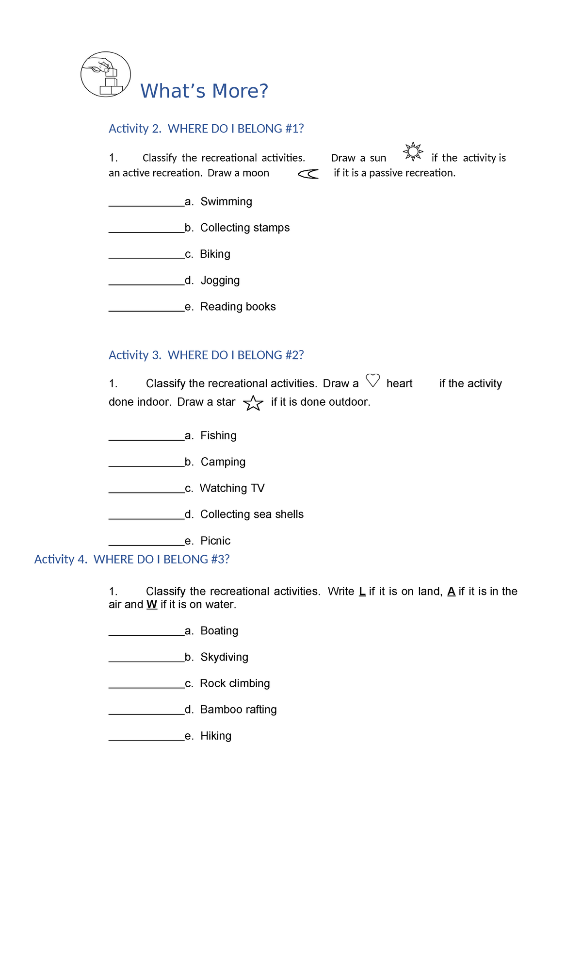 Hope4-activity - ANY MATERIALS NEEDED - What’s More? Activity 2. WHERE DO I BELONG #1? 1 ...